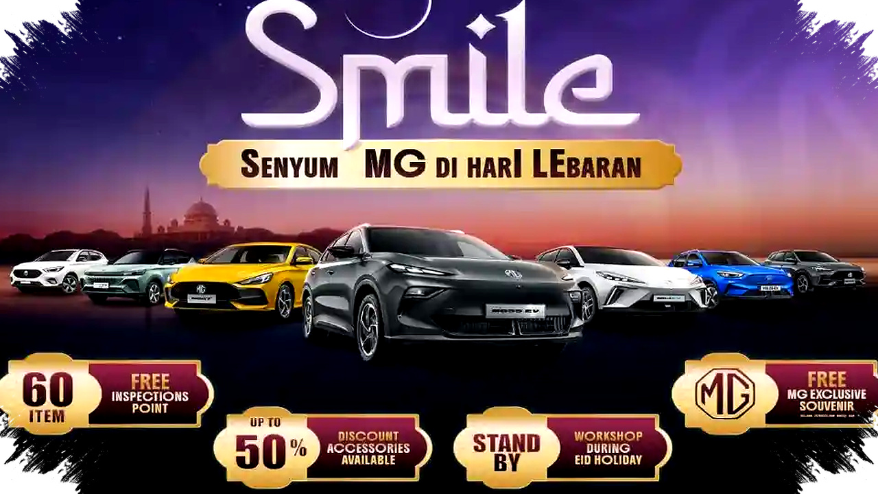 Kesiapan Mudik Lebaran Bersama MG, Layanan Aftersales Smile Hadir Untuk ...